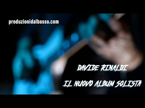 Davide Rinaldi - Nuovo Album Solista! - crowdfunding